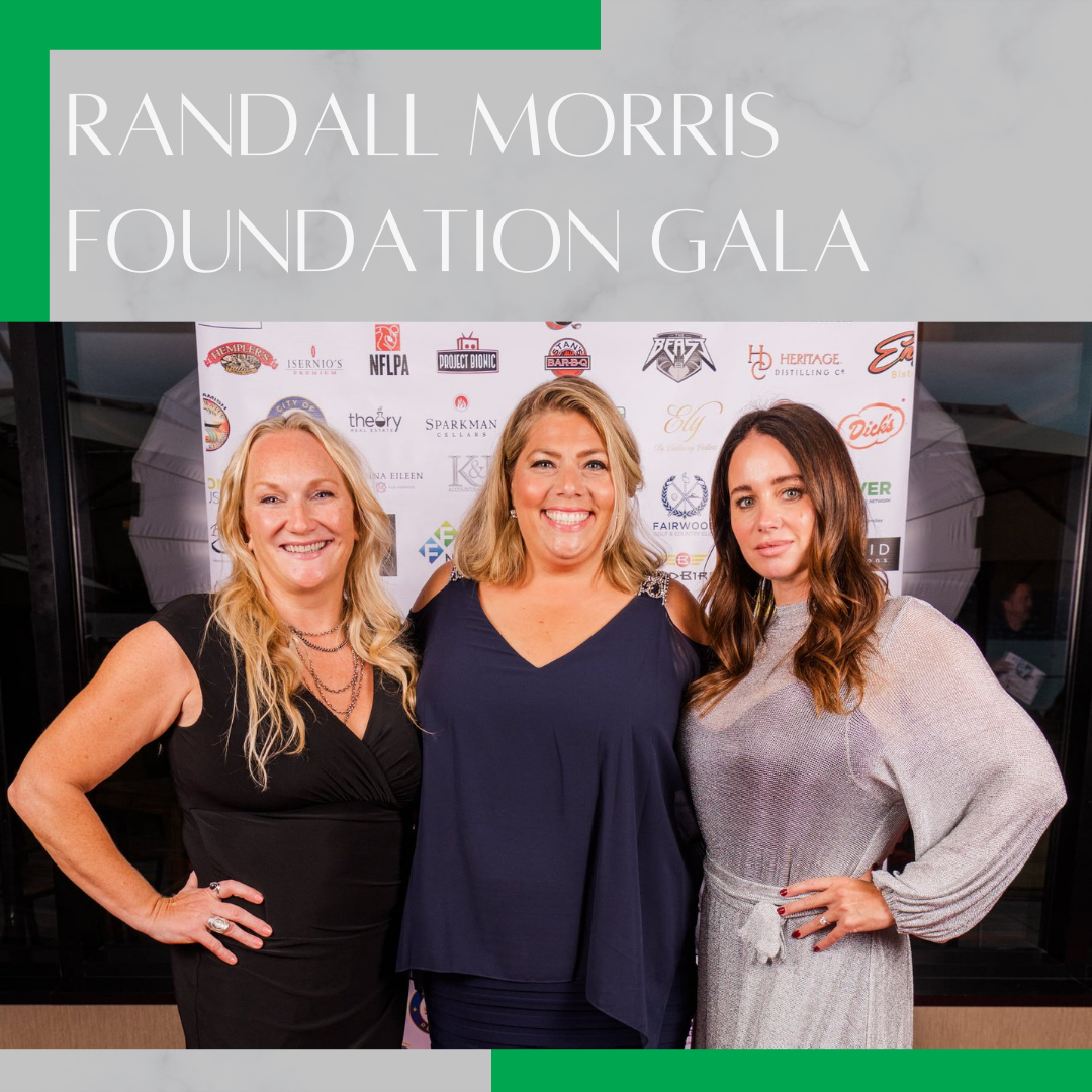 RANDALL MORRIS FOUNDATION GALA — Katrina Eileen Real Estate