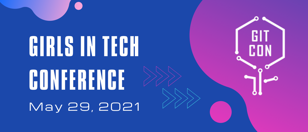 2021 Conference — Girls In Tech Conference