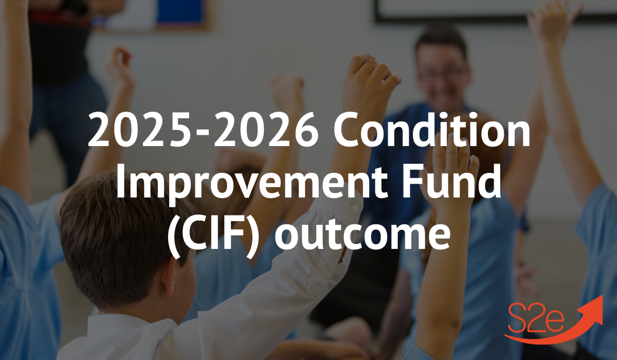 2025–2026 CIF Outcome | What It Means for School Estate Planning | Surveyors to Education | S2e