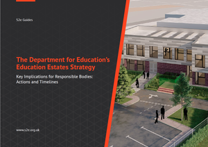 The Department for Education’s Education Estates Strategy. Key ...