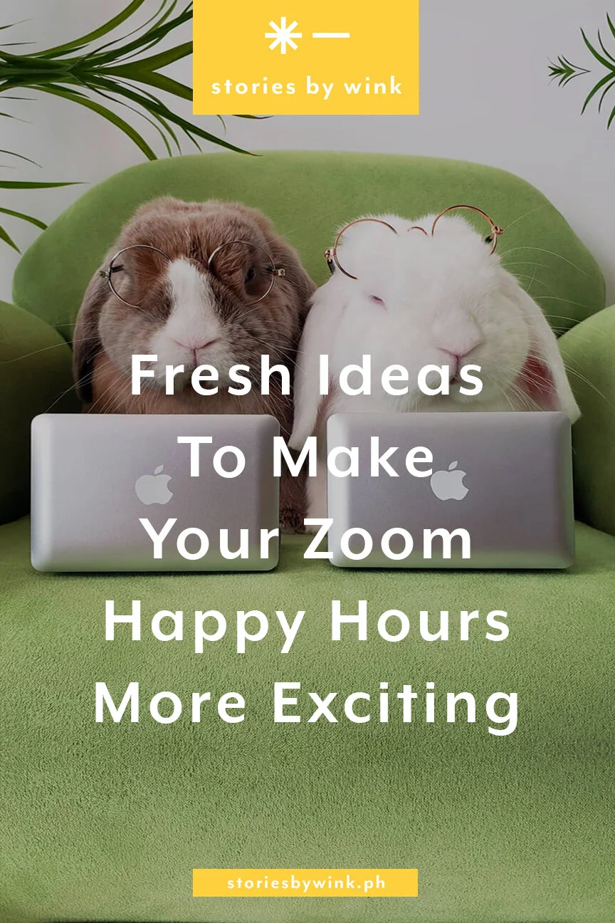 Fresh Ideas To Make Your Zoom Happy Hours More Exciting — stories by wink