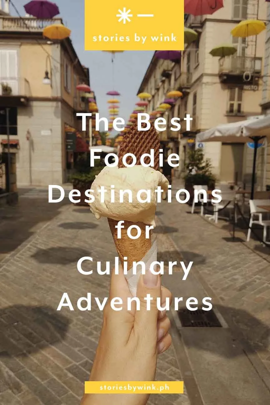 The Best Foodie Destinations for Culinary Adventures — stories by wink