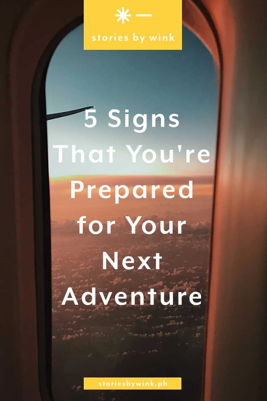 5 Signs That You're Prepared for Your Next Adventure — stories by wink