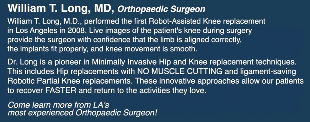 Robot-Assisted Hip and Knee Replacement | Dr. William T. Long | Los Angeles