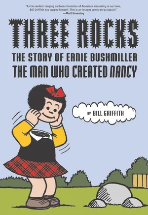 Love on the (Three) Rocks: Bill Griffith on His Bushmiller Bio — Hogan ...