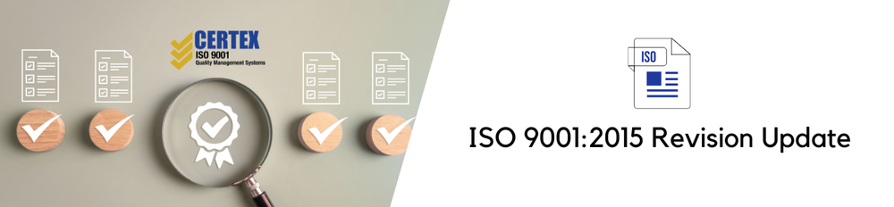ISO 9001:2015 Revision Update — Certex International