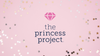 The Princess Project Silicon Valley