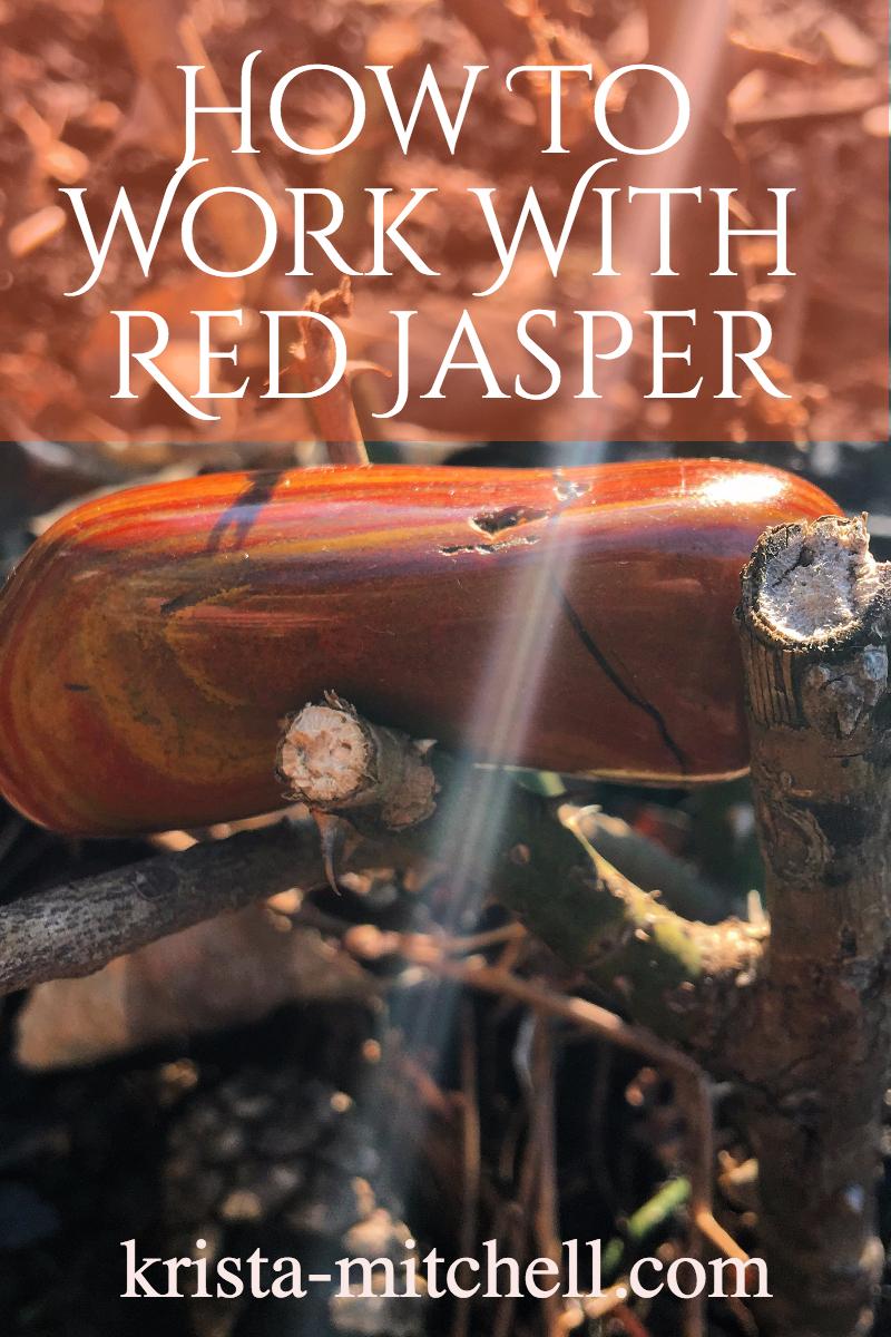 How To Work With Red Jasper — Krista Mitchell