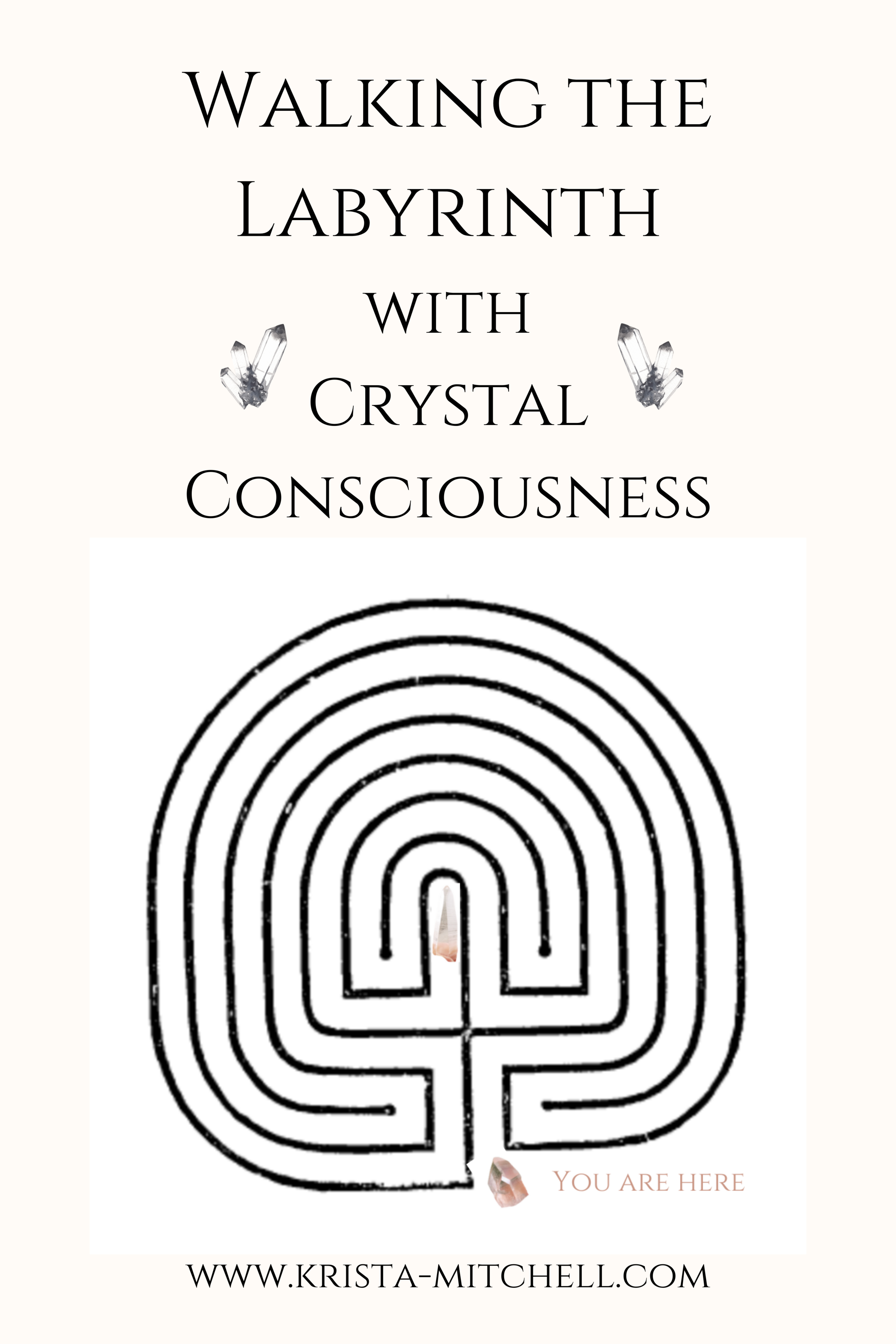Walking the Labyrinth with Crystal Consciousness — Krista Mitchell