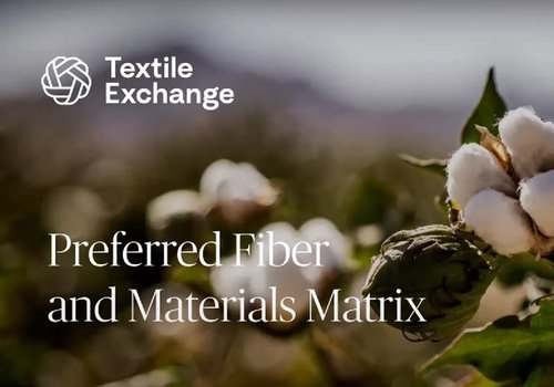 Textile Exchange Launches The Preferred Fiber And Materials Matrix ─ A ...