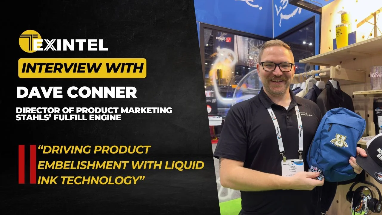 TEXINTEL LIVE INTERVIEW - Driving Product Embellishment with David Conner of Stahls’ Fulfill ...