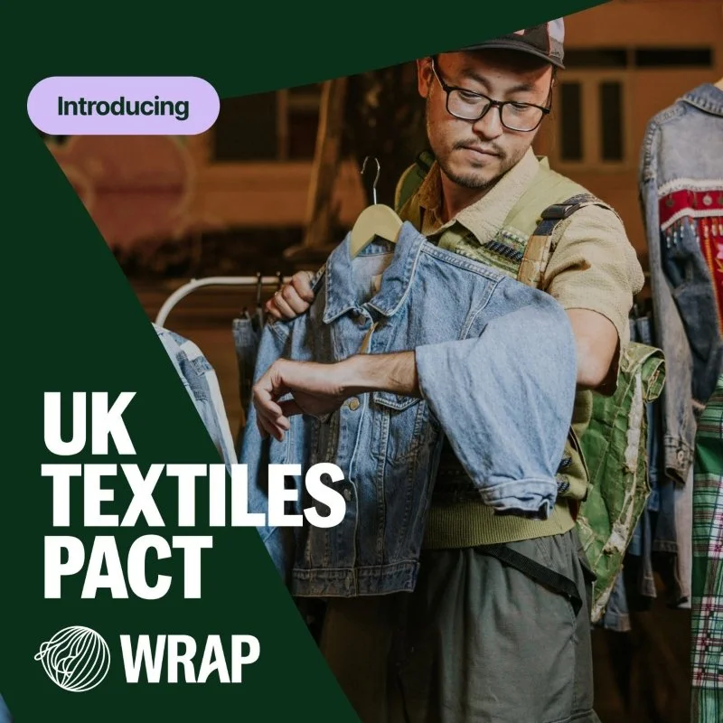 Introducing the UK Textiles Pact from WRAP — TEXINTEL