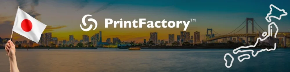 PrintFactory Expands to the Japanese Market — TEXINTEL