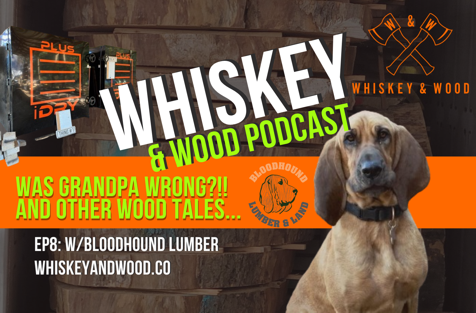 WAS GRANDPA WRONG?!! And Other Wood Tales on the Whiskey & Wood Podcast ...