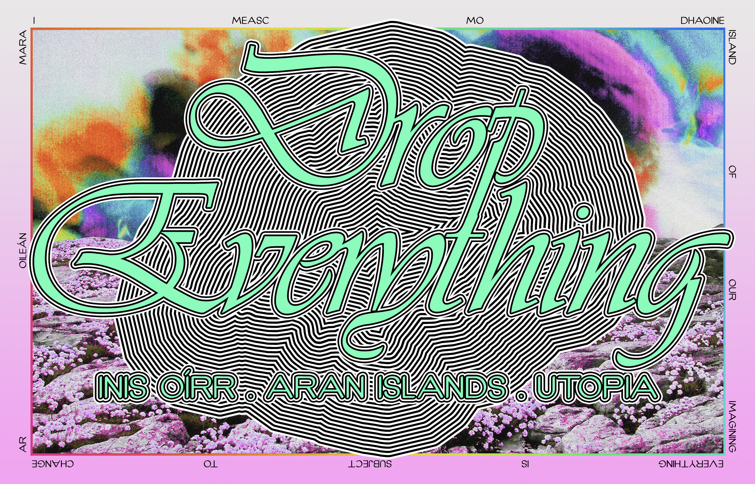 DROP EVERYTHING