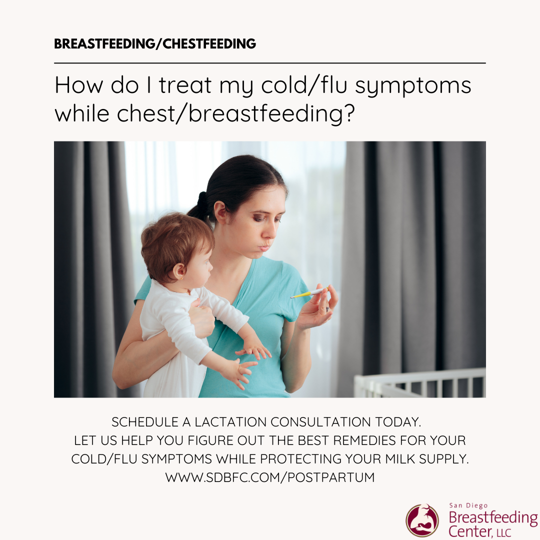Treating Cold and Flu Symptoms While Chest/Breastfeeding — SDBFC