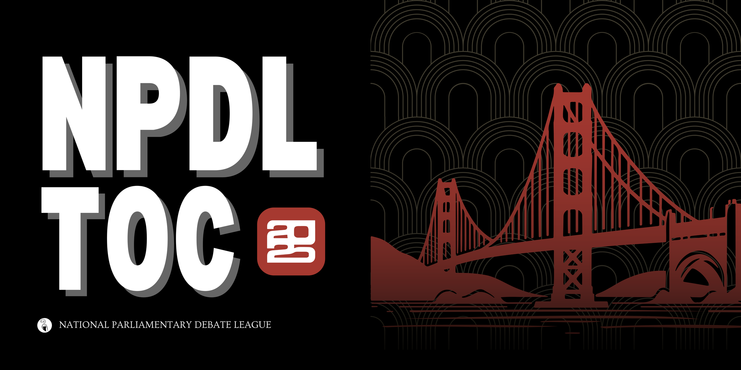 NPDL-TOC — The National Parliamentary Debate League