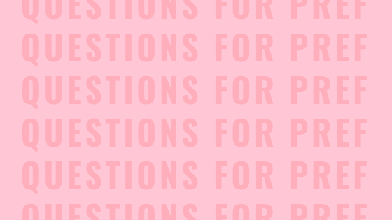 WHAT TYPE OF QUESTIONS SHOULD YOU ASK DURING PREF what-type-of-questions-should-you-ask-during-pref