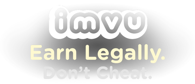 Free IMVU Credit Generators & Hacks can Get You Banned. Earn Free ...