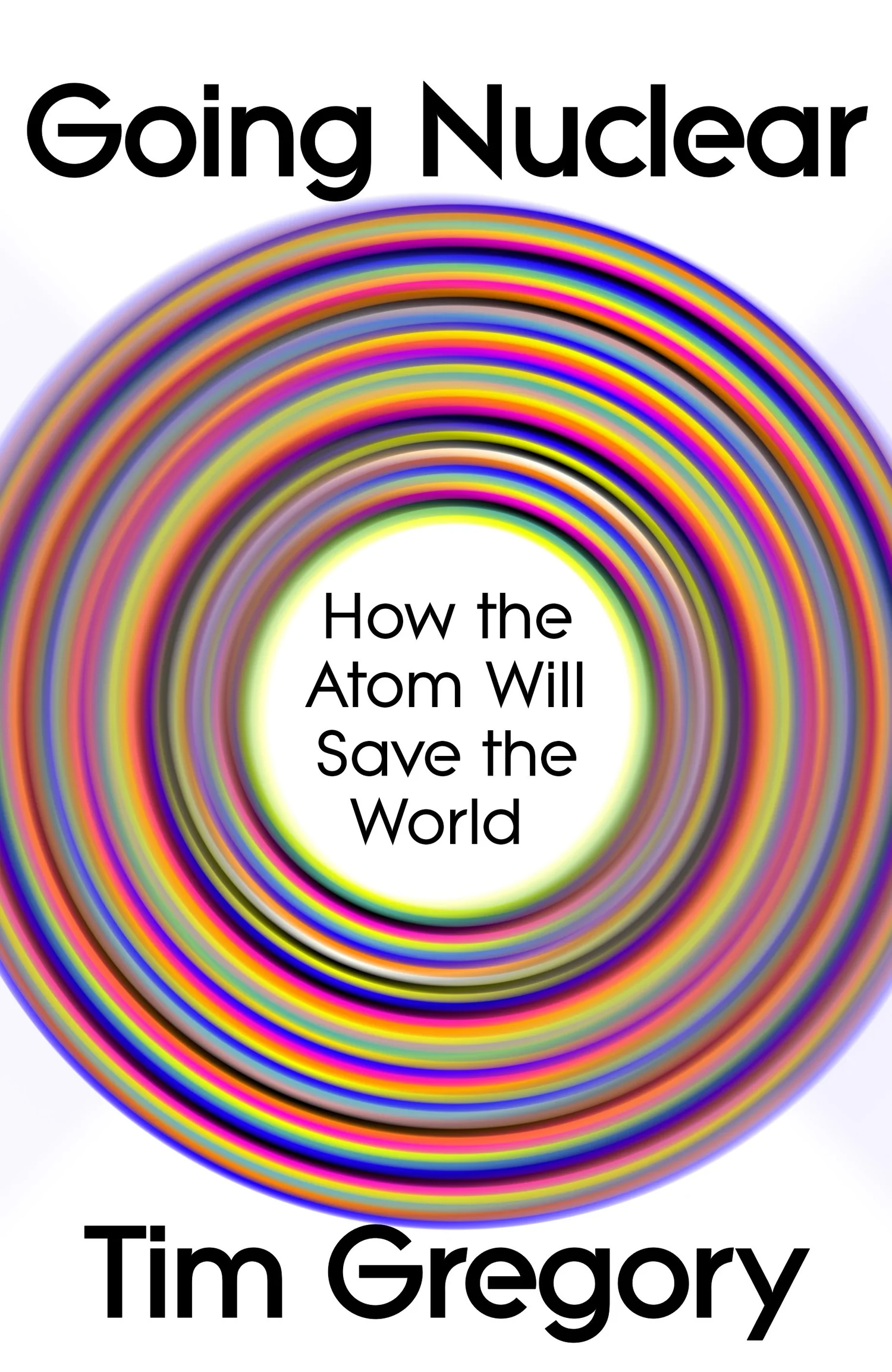 Going Nuclear (2025) — Dr Tim Gregory