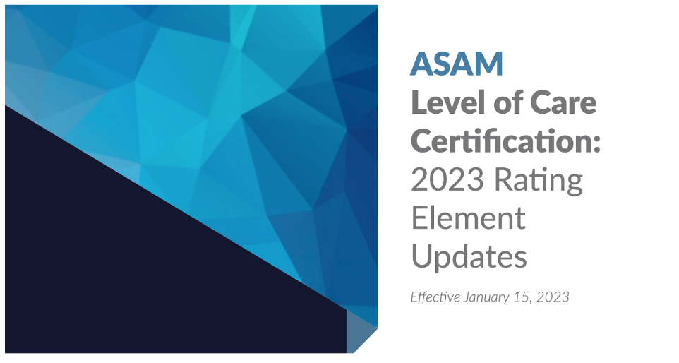 Understanding the ASAM Level of Care Certification for addiction ...