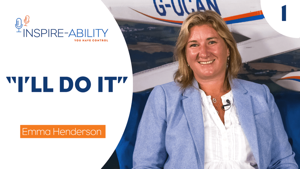 S2E1. Captain Emma Henderson MBE: "I'll Do It" — Aerobility
