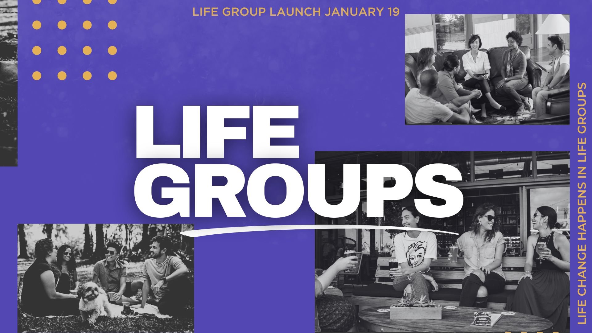 LIFE CHURCH-LIFE GROUPS