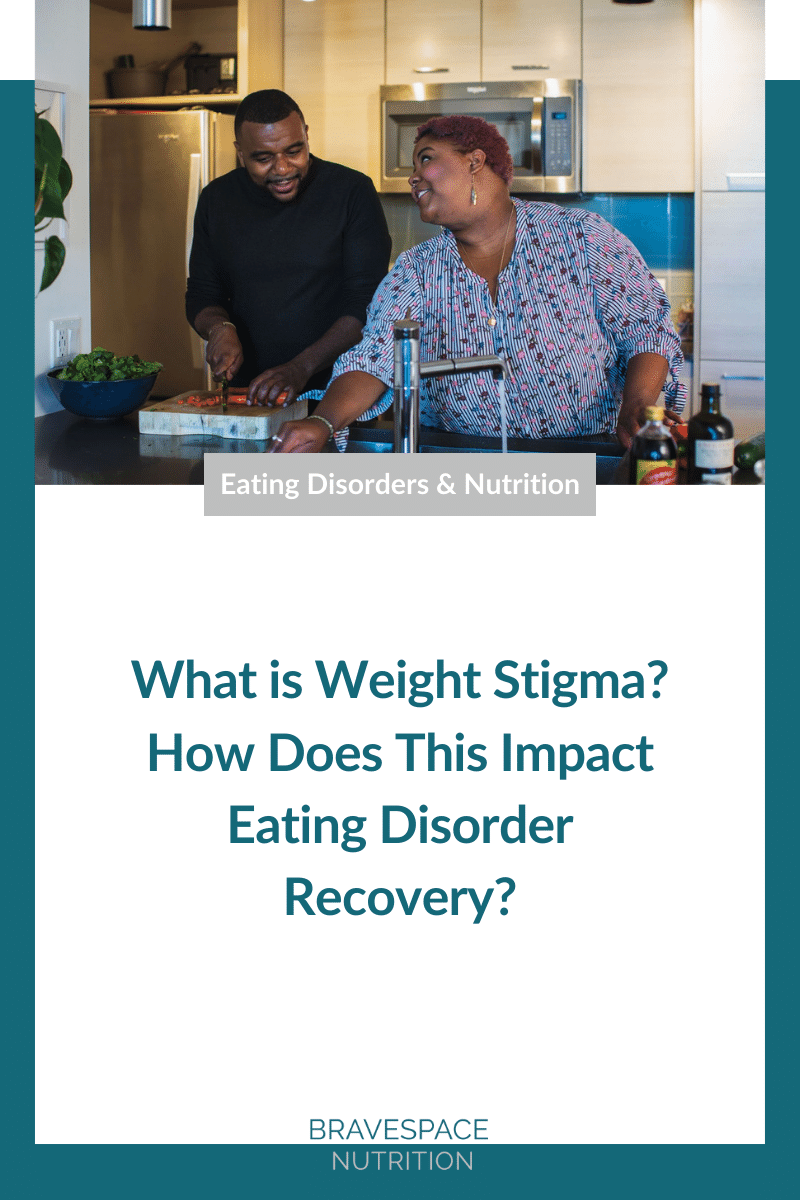 What is Weight Stigma? How Does This Impact Eating Disorder Recovery ...