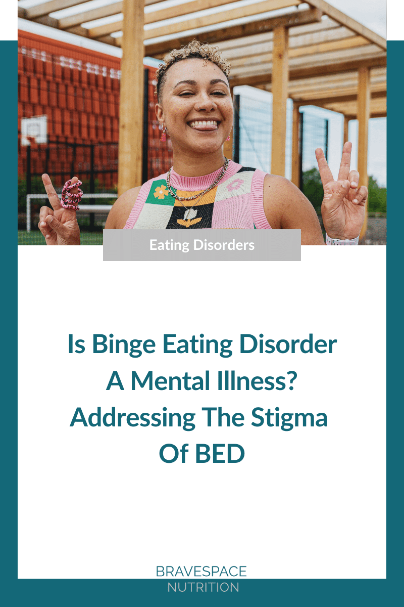 Is binge eating disorder a mental illness? Addressing the stigma of BED ...