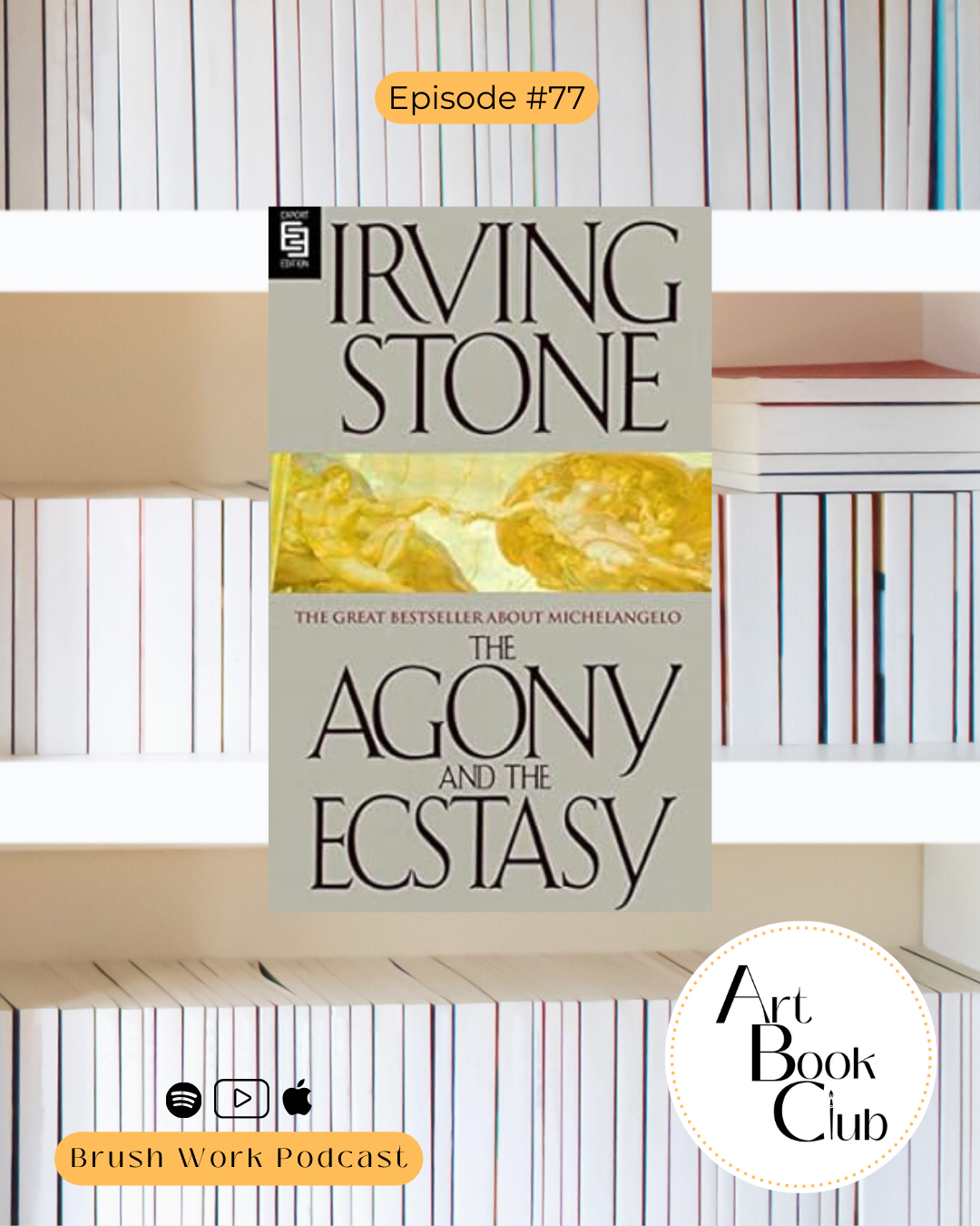 Art Book Club: The Agony and the Ecstasy — Stephanie Scott