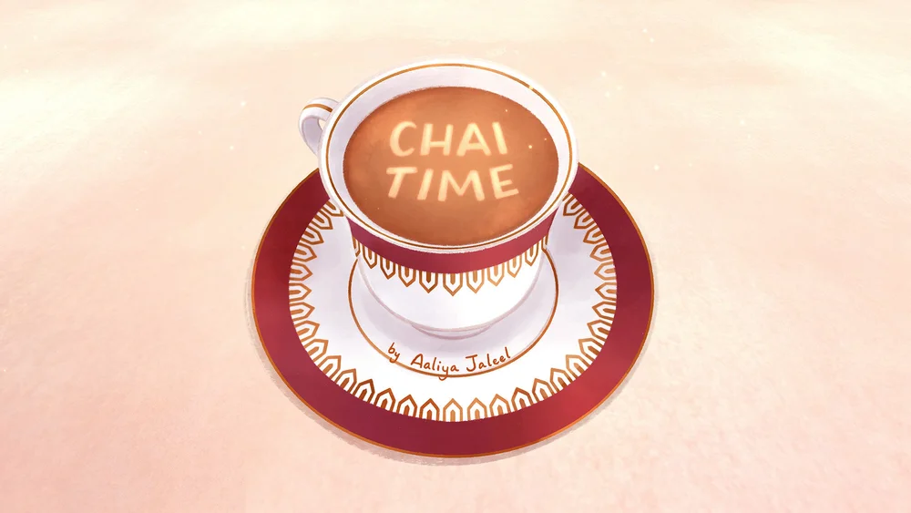 CHAI TIME — Aaliya Jaleel