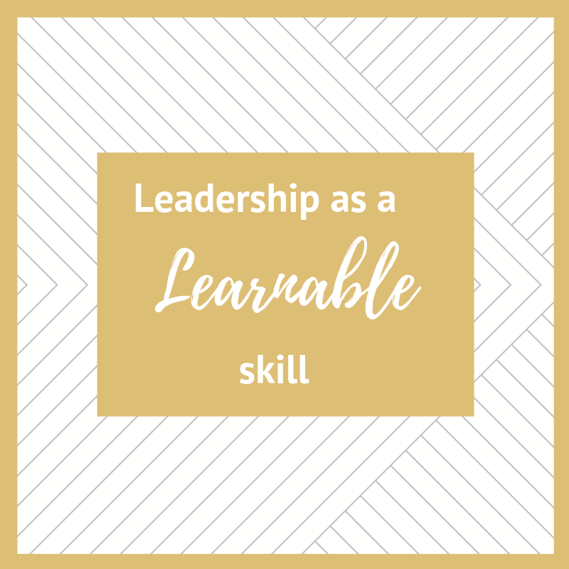 Leadership as a Learnable Skill — Berry C&C | Life & Career Coaching