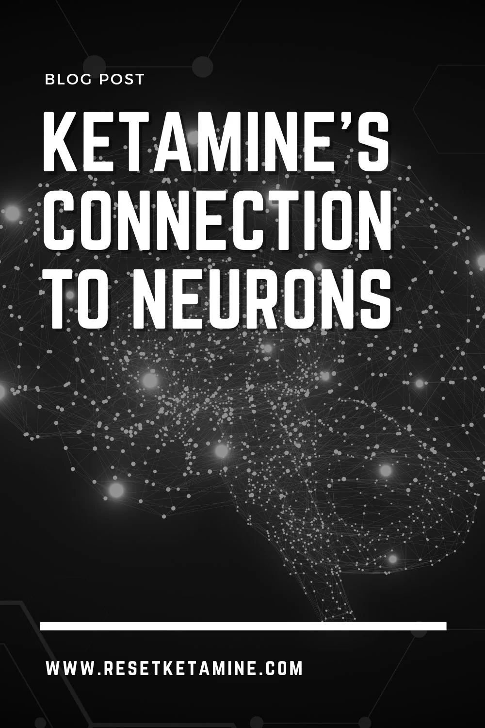 Ketamine's Connection to Neurons — Reset Ketamine - Ketamine Infusion ...