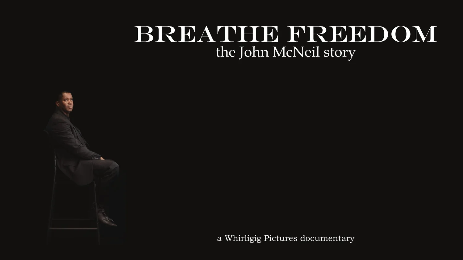 Breathe Freedom: the John McNeil story — WJ·Howard·Photography ...
