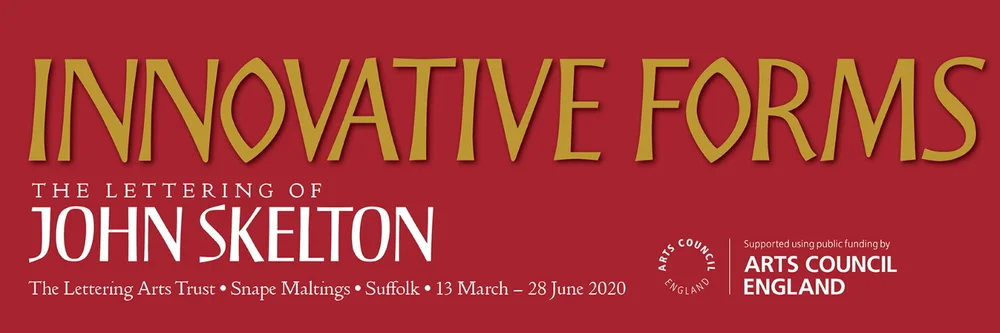 Innovative Forms - The Lettering of John Skelton — The Lettering Arts Trust