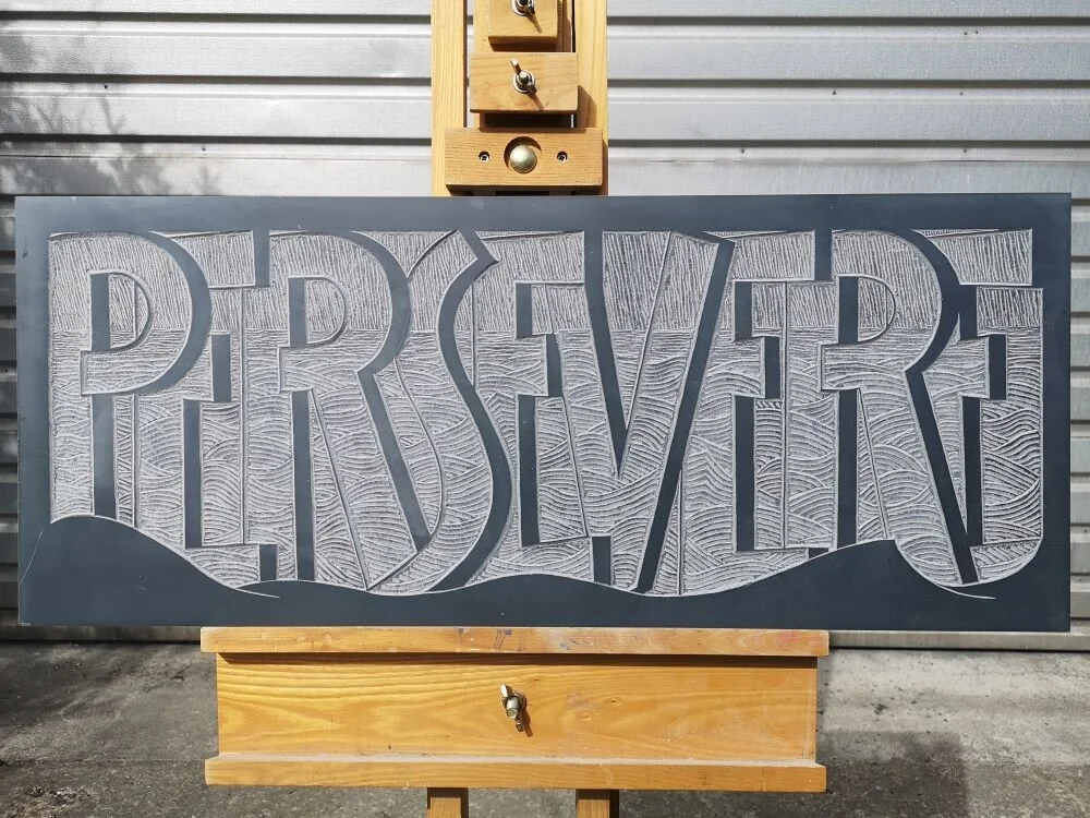 Persevere, by Scott Methven — The Lettering Arts Trust