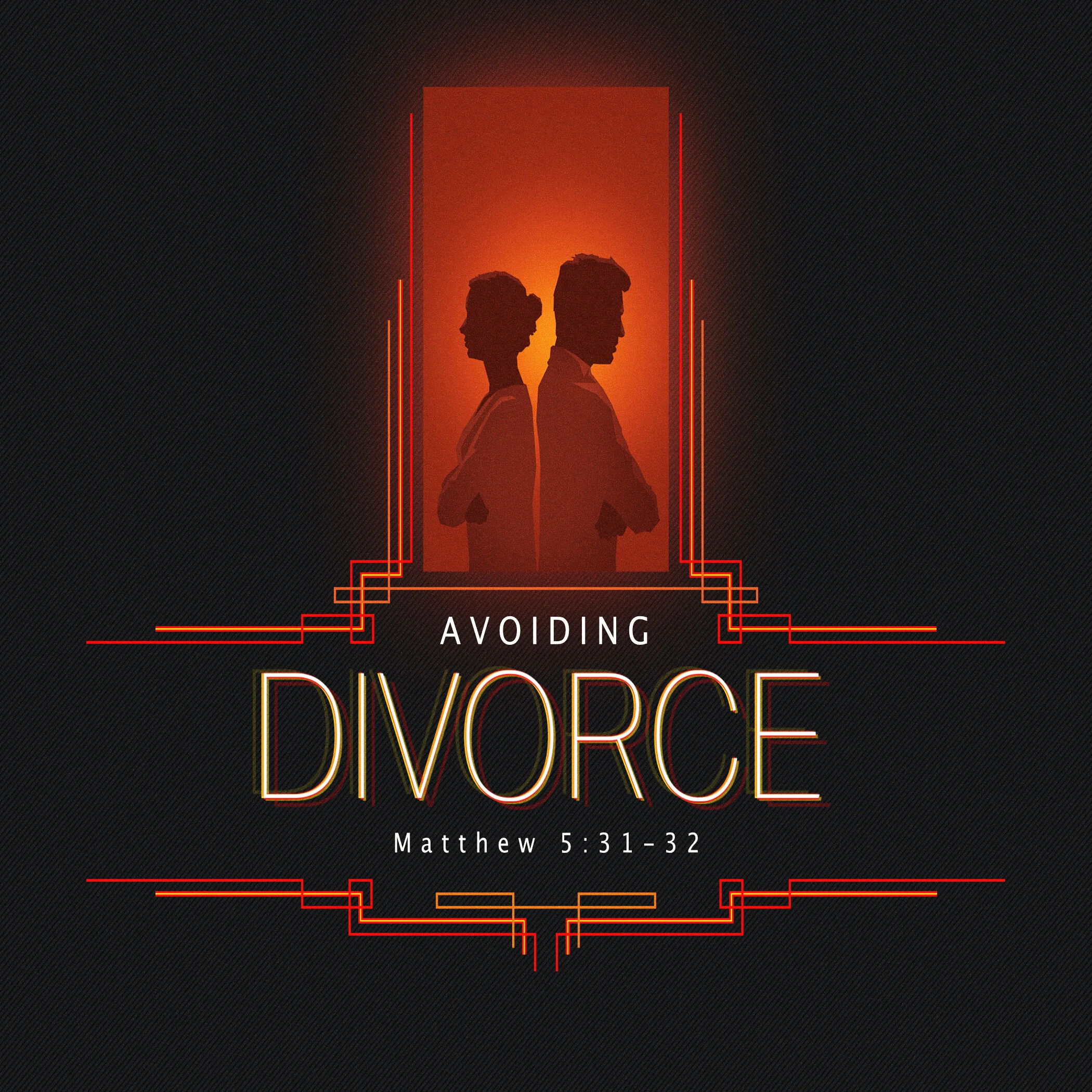 Avoiding Divorce (Matthew 5:31-32) — Saraland Christians