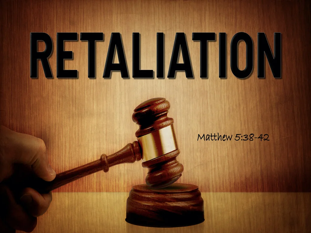 Retaliation (Matthew 5:38-42) — Saraland Christians