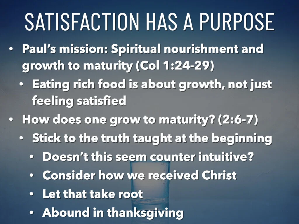 Satisfied (Colossians 2:6-10) — Saraland Christians