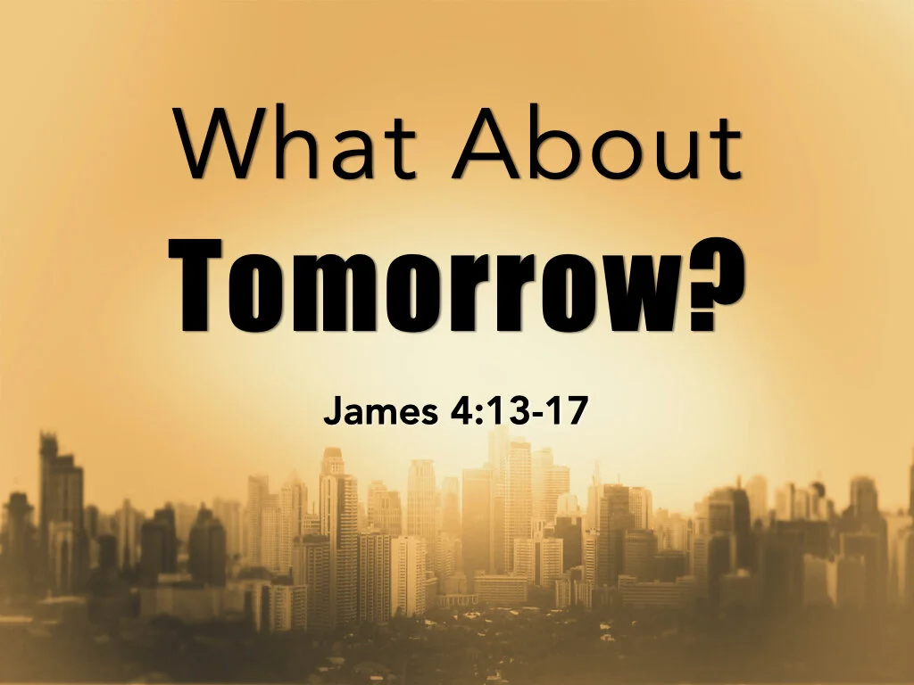 What Is Your Life? (James 4:13-17) — Saraland Christians