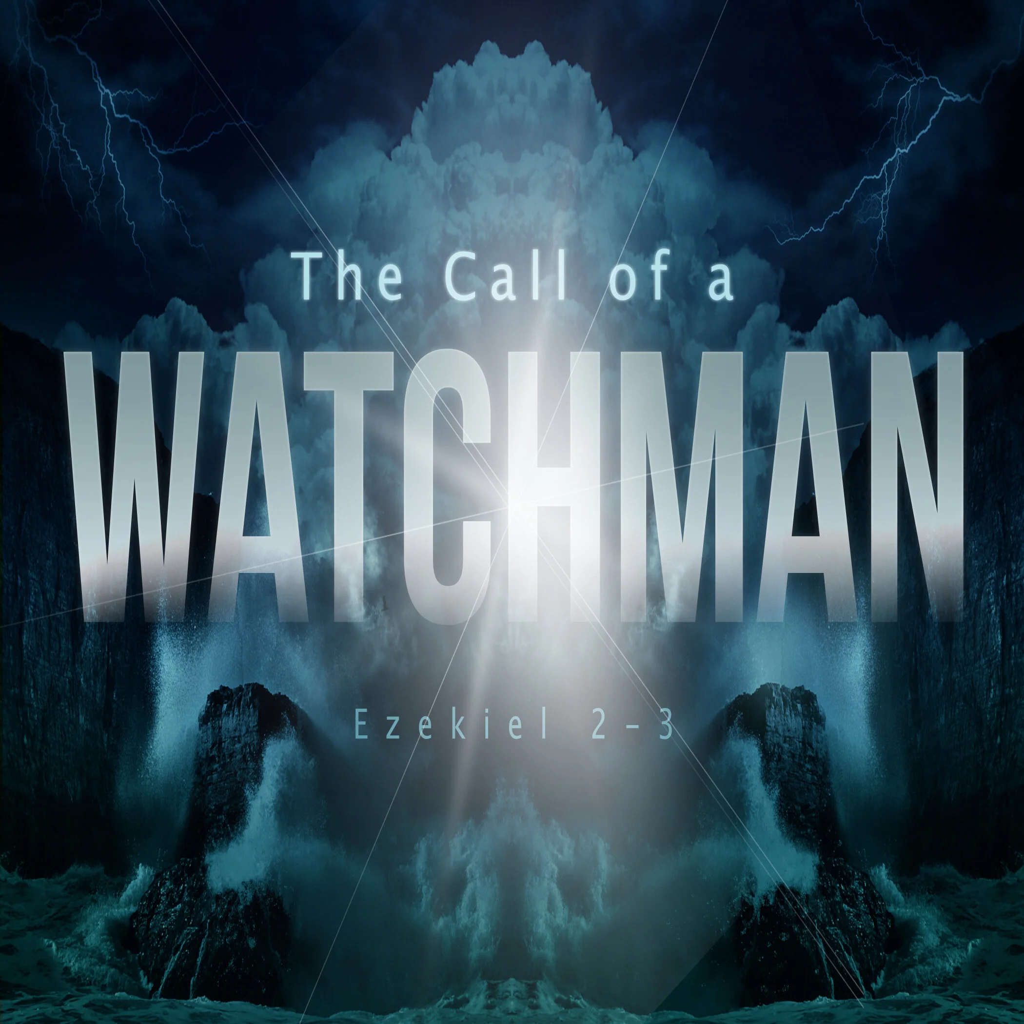Call of a Watchman (Ezekiel 2-3) — Saraland Christians