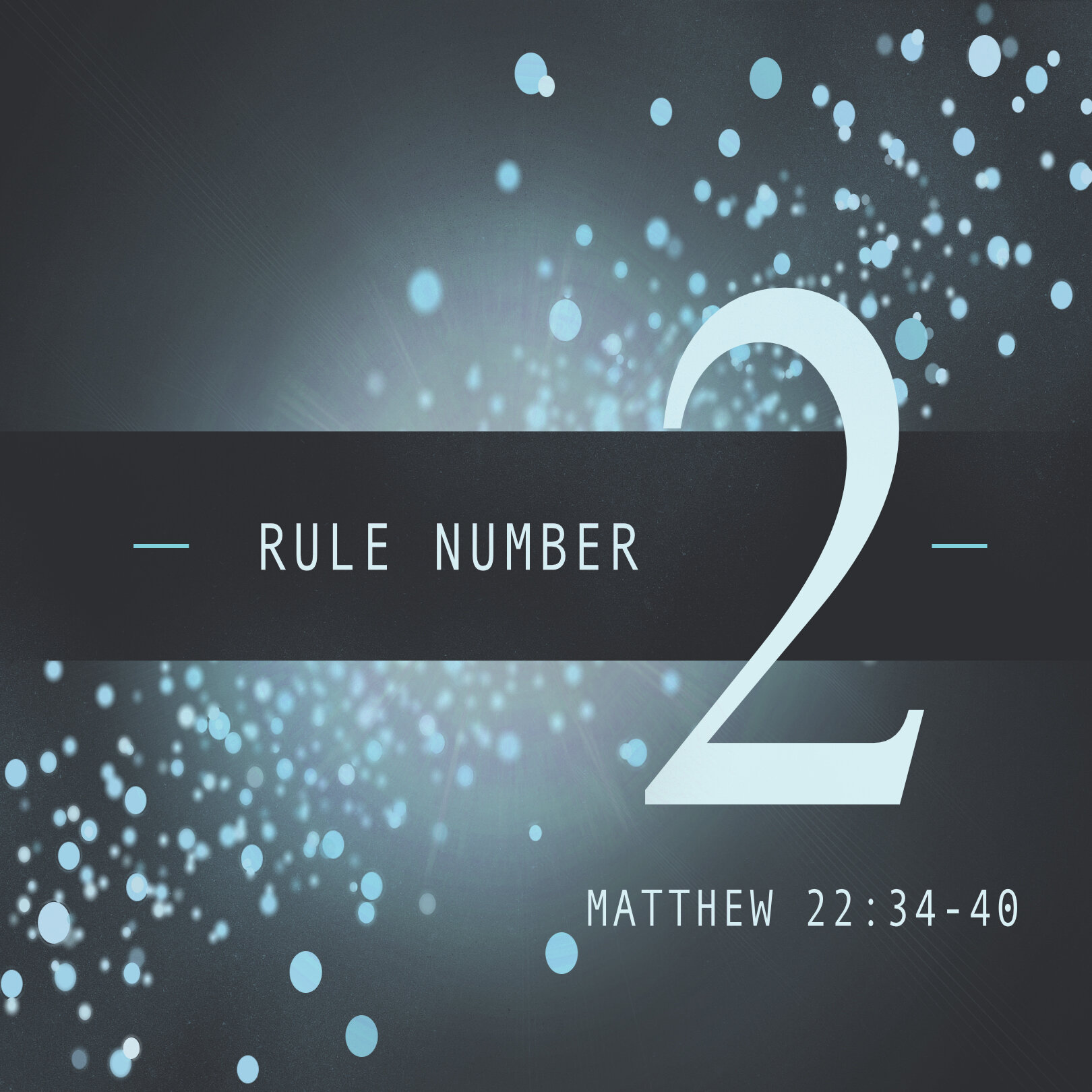 Rule Number 2 (Matthew 22:34-40) — Saraland Christians
