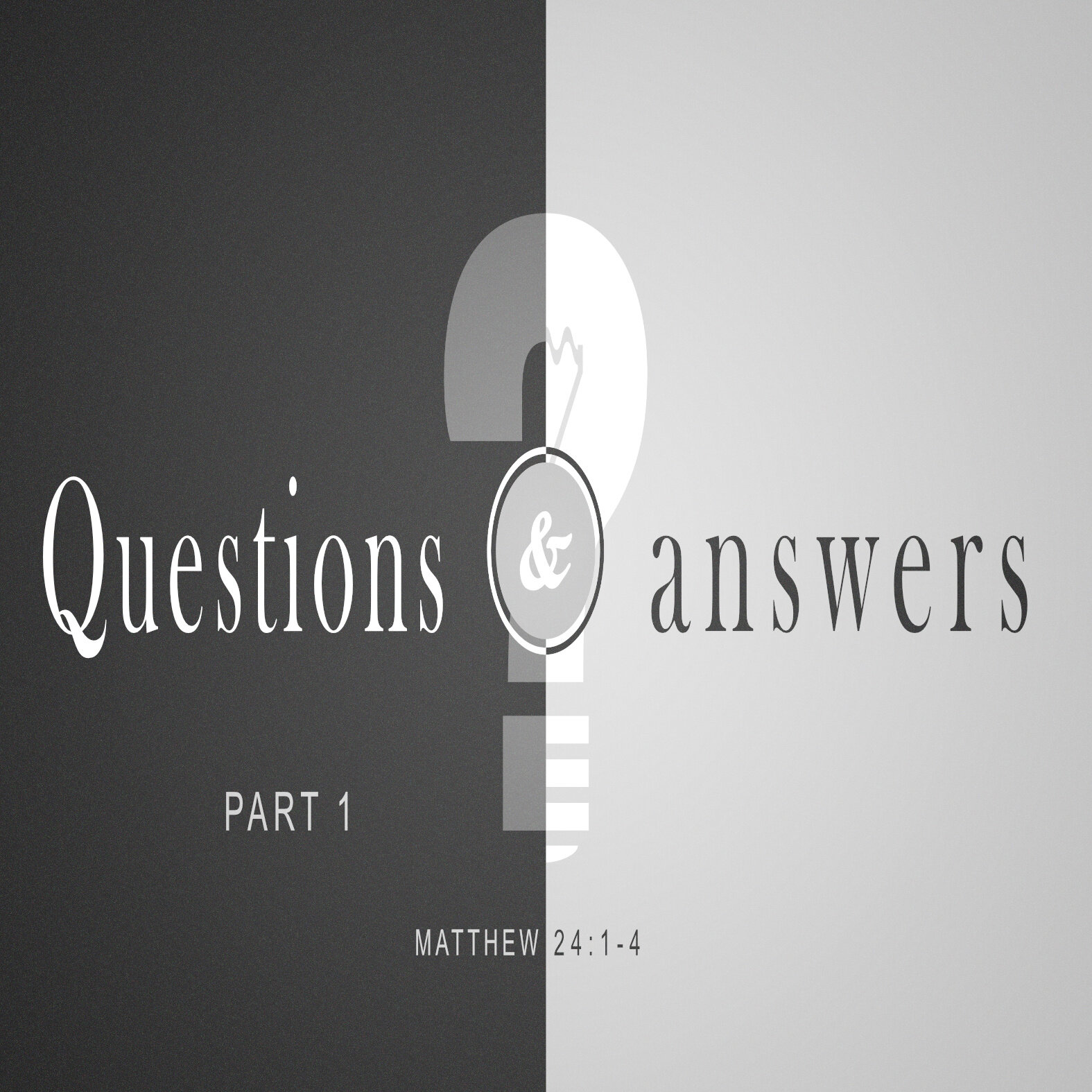 Questions & Answers P2 (Matthew 24:3-31) — Saraland Christians