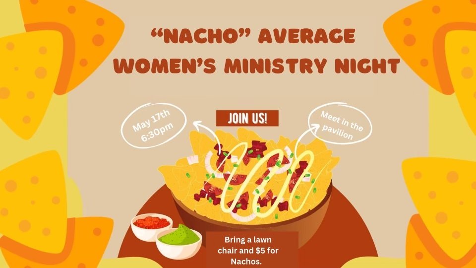 Nacho "Average" Women's Ministry Night — VisionPointe.org