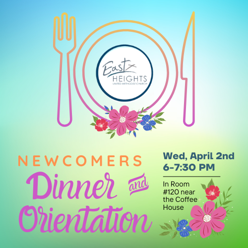 East Heights United Methodist Church. Loving God. Loving Neighbor ...