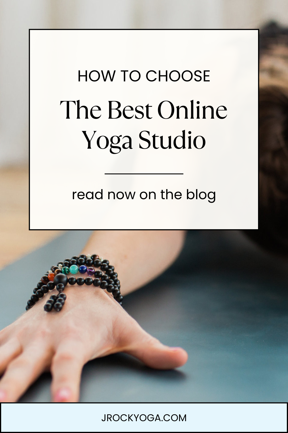 How to Choose the Best Online Yoga Studio for Your Practice — JRockYoga