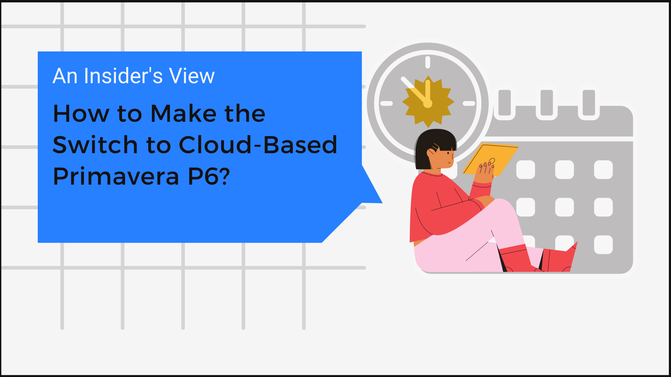 How to Make the Switch to Cloud-Based Primavera P6?