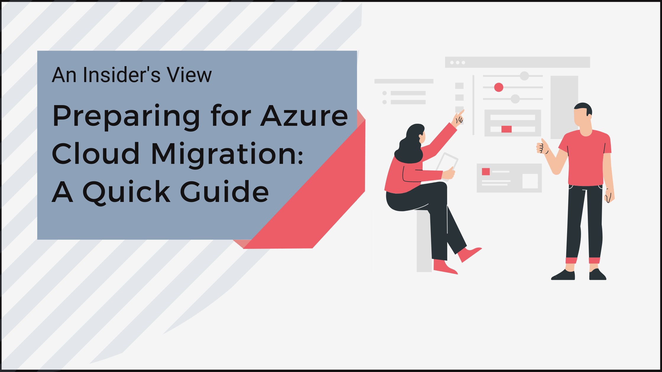 Preparing for Azure Cloud Migration: A Quick Guide