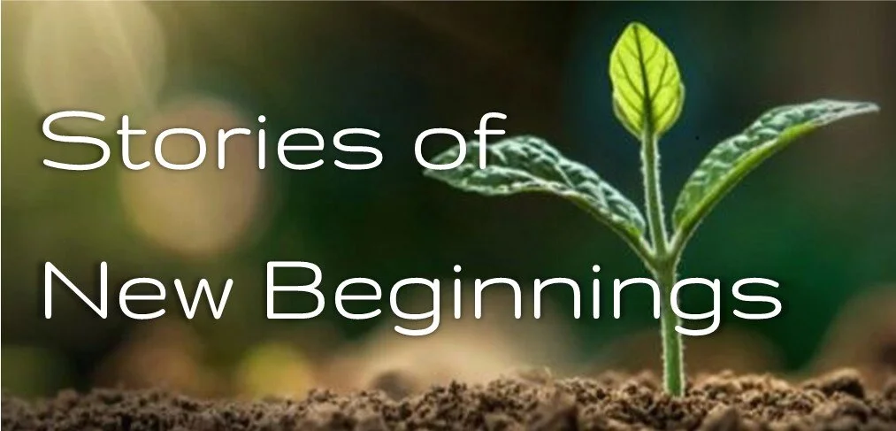 STORIES OF NEW BEGINNINGS — Harbert Community Church