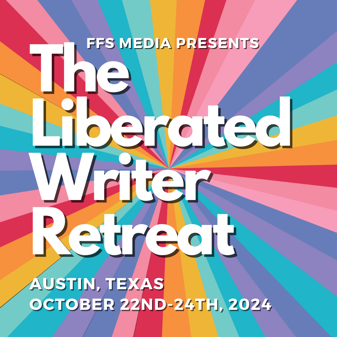 Liberated Writer Retreat 2023 — FFS Media